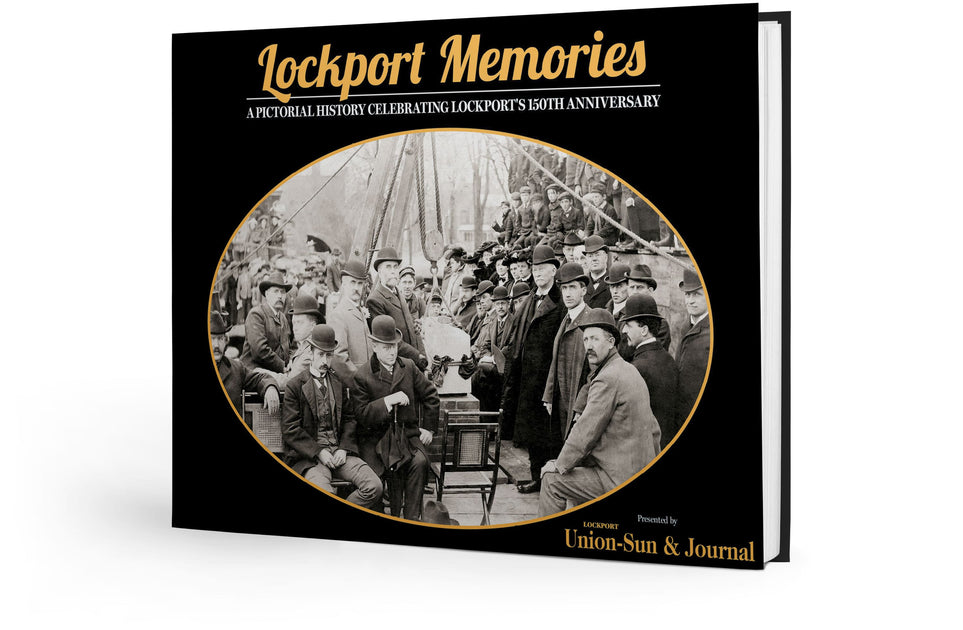 Lockport Memories: Celebrating Lockport's 150th Anniversary History ...