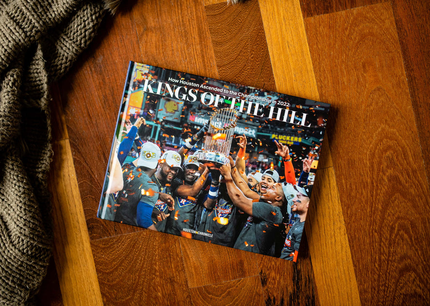 Kings of the Hill: Houston Astros 2022 Championship Commemorative Book ...