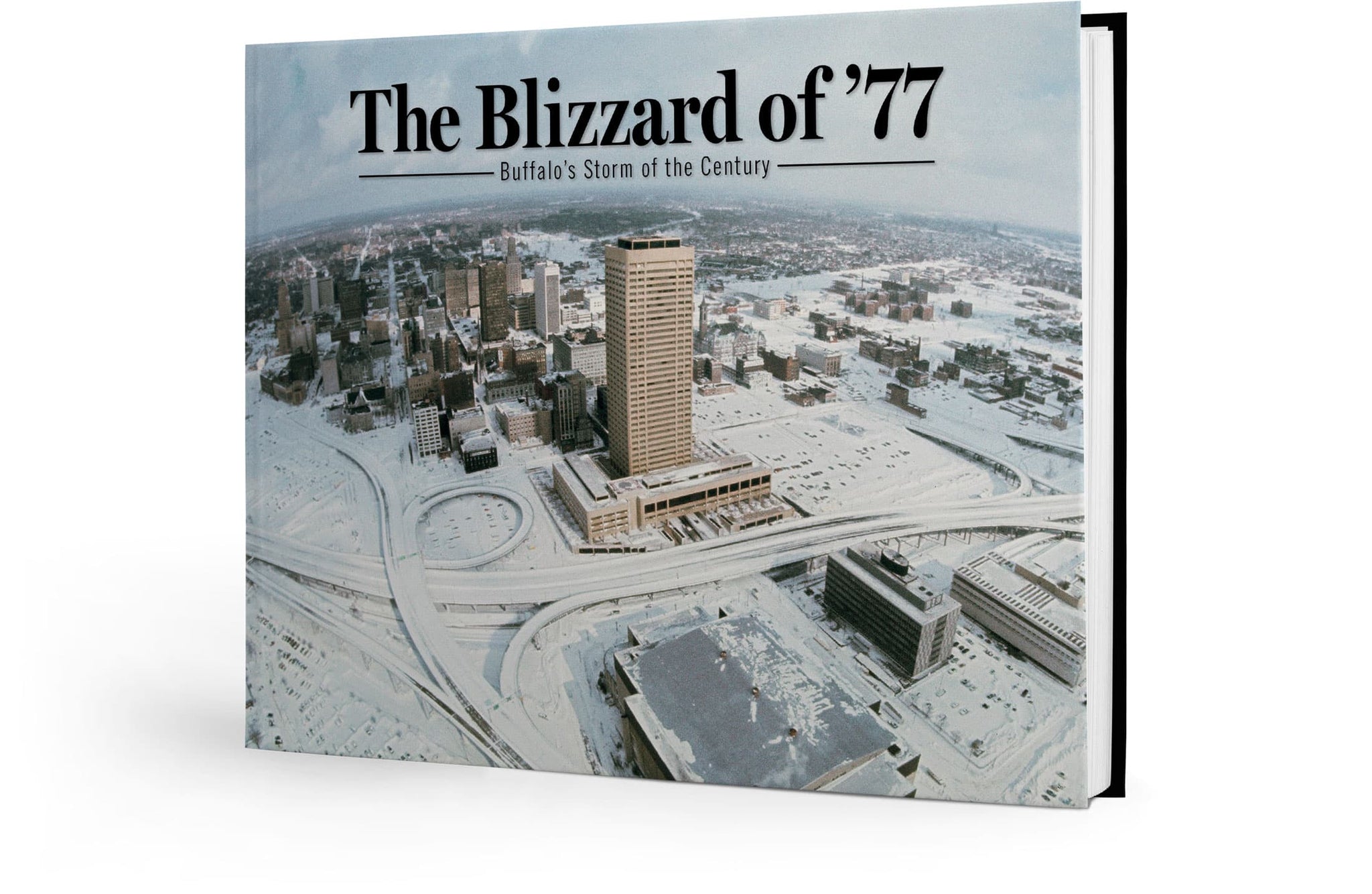 The Blizzard of ’77: Buffalo’s Storm of the Century – Pediment Publishing