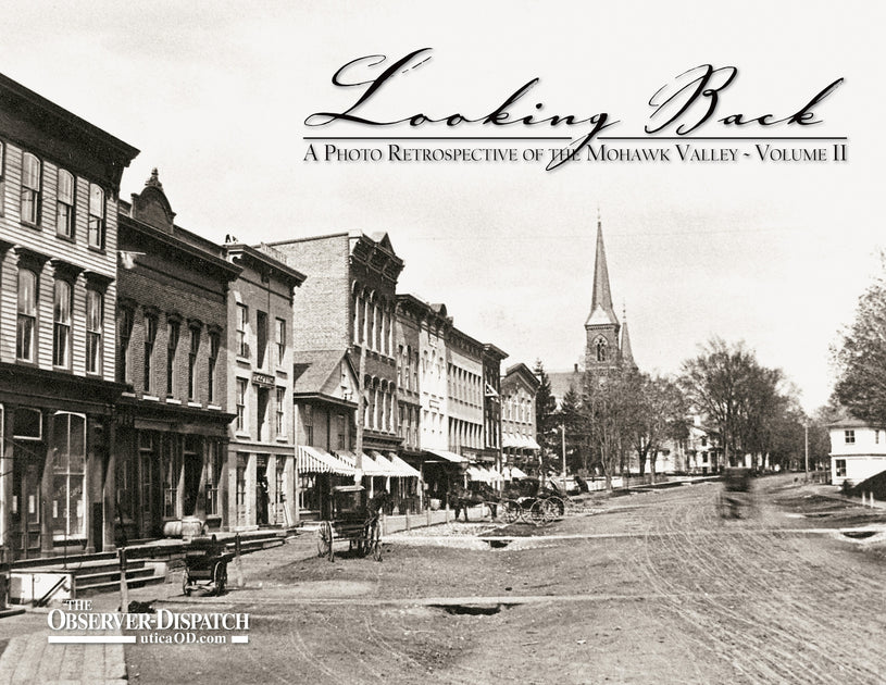 Looking Back: Mohawk Valley II (Utica) | History Book – Pediment Publishing
