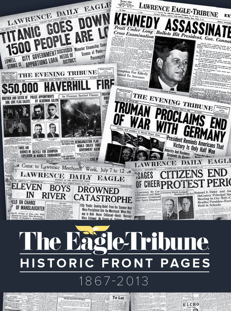 The Eagle-Tribune: Historic Front Pages Book – Pediment Publishing
