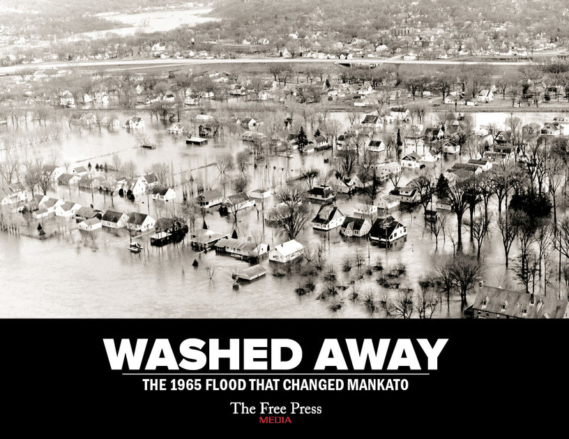 Washed Away: The 1965 Flood That Changed Mankato Pictorial Book ...