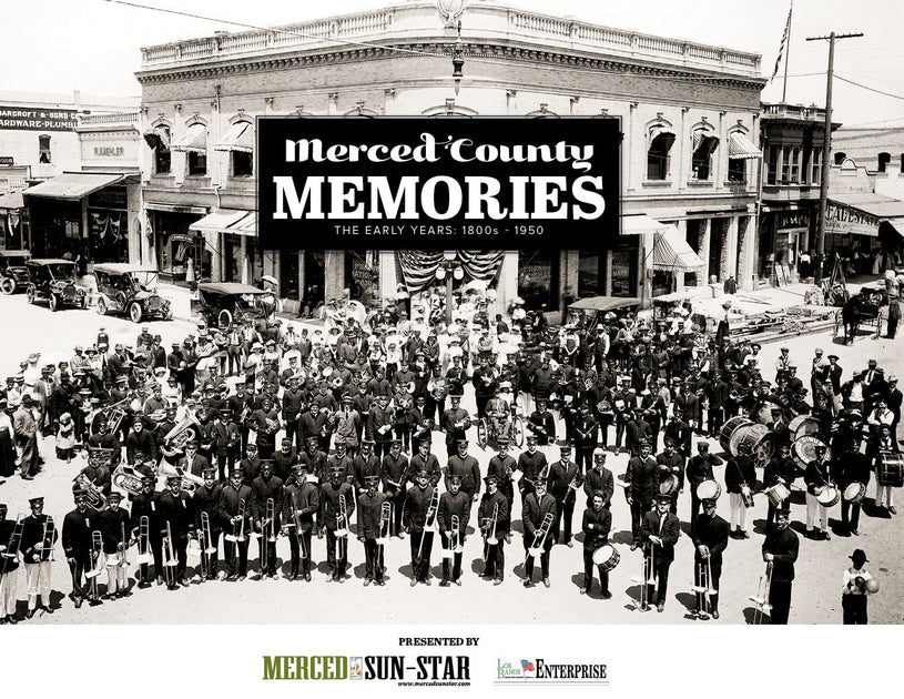 Merced County Memories: The Early Years, 1800s–1950 – Pediment Publishing