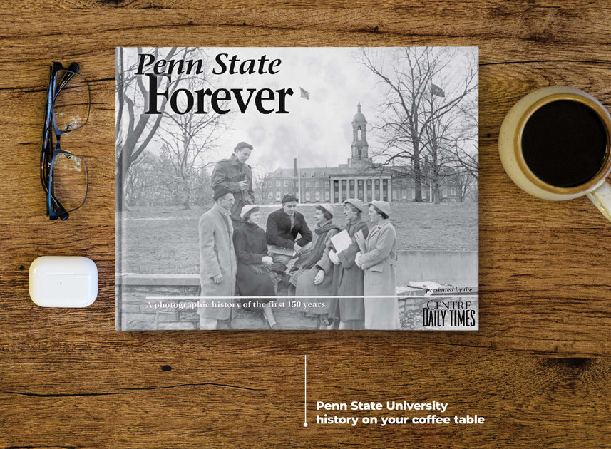 Penn State Forever: Pictorial History Book – Pediment Publishing