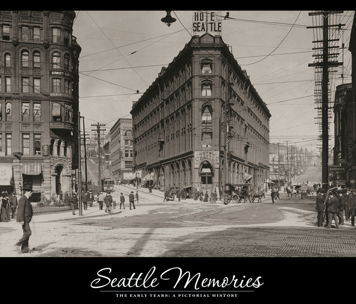 Seattle Memories: The Early Years | A Pictorial History – Pediment ...